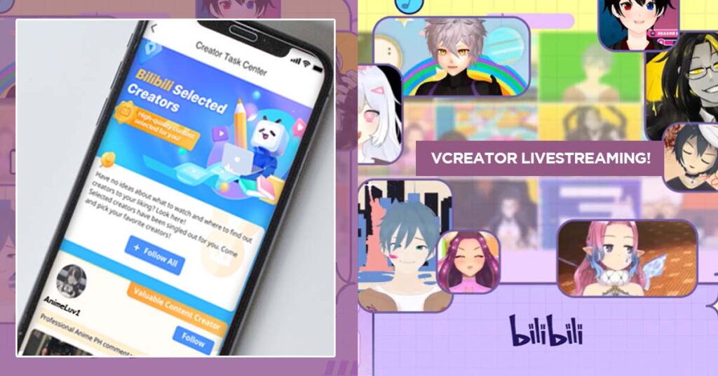 Bilibili adds VCreator livestreaming feature for Pinoy content creators ...